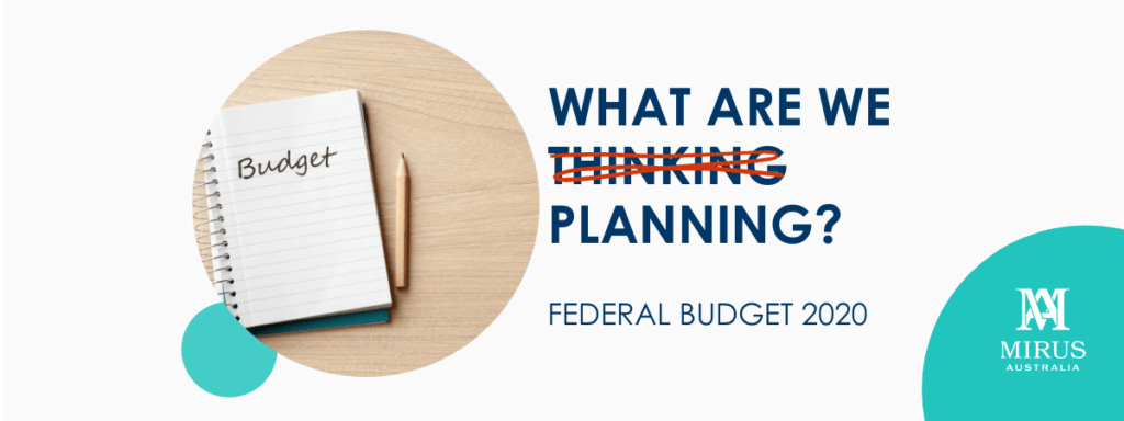 Budget 2020: What are we planning?
