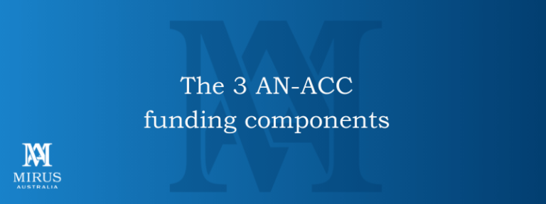 How funding is structured under AN-ACC - Mirus Australia