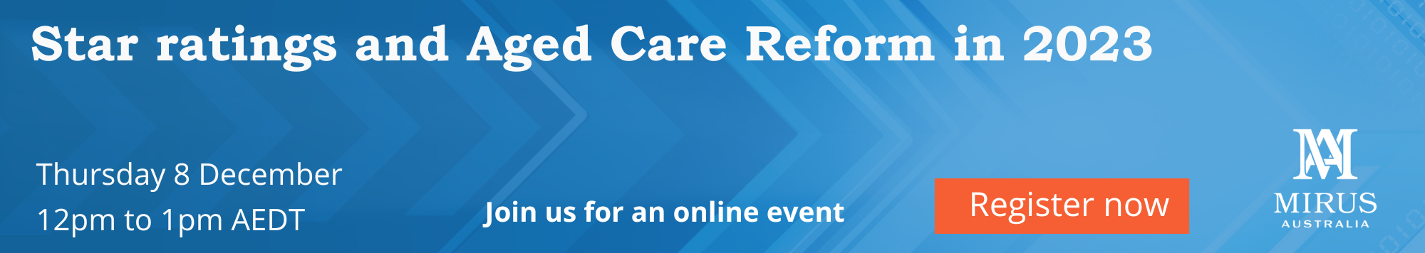 Star ratings and Aged Care Reform in 2023 webinar | Mirus Australia