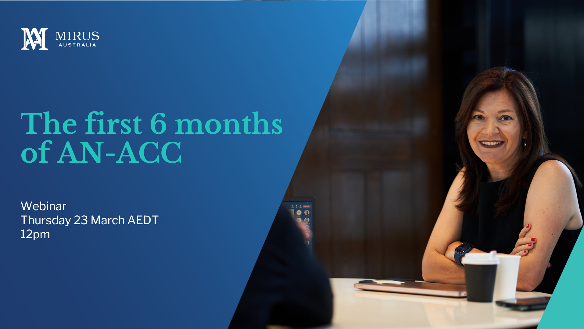 The first 6 months of AN-ACC webinar | Mirus Australia