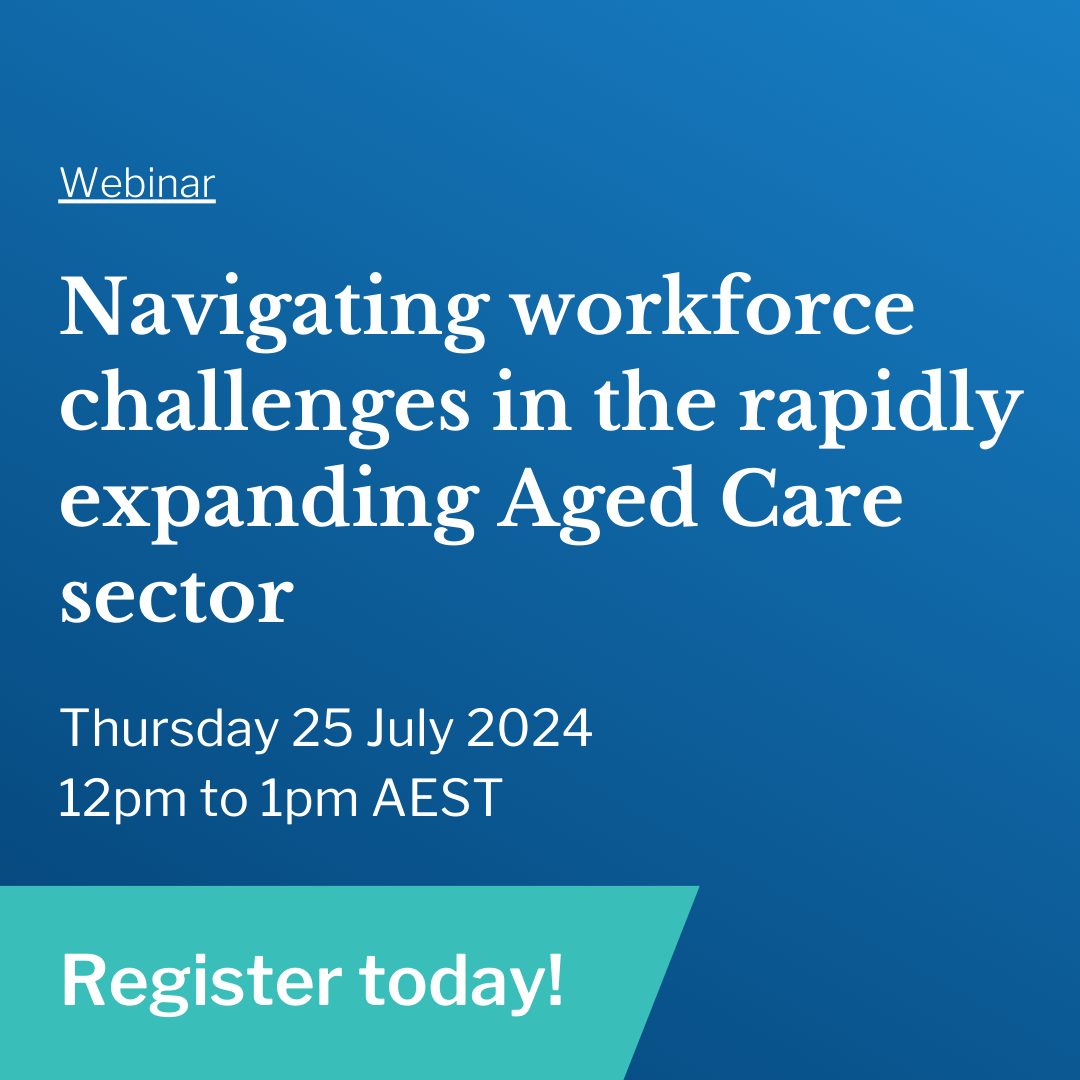 Navigating workforce challenges in Aged Care Australia